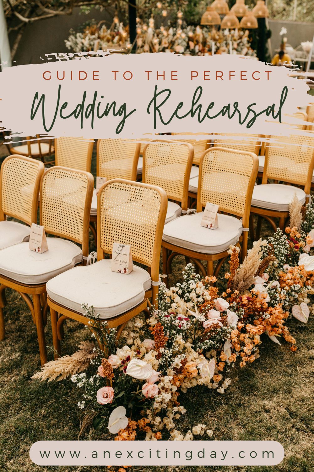 Guide to the Perfect Wedding Rehearsal - An Exciting Day